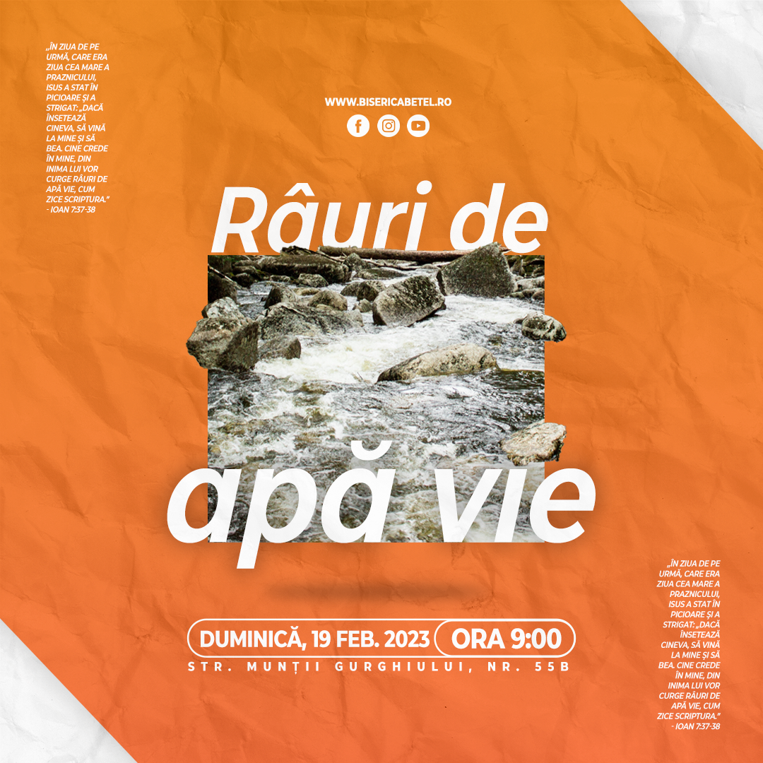 Invitație – Râuri de apă vie – Biserica Betel Bucuresti